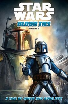 Libro star wars: blood ties,jango and boba fett De tom (con) taylor ...