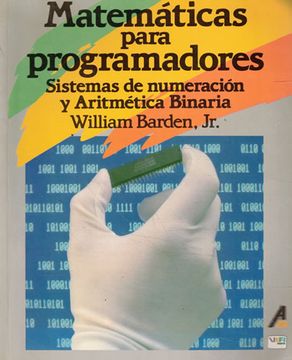 Libro Matematicas Para Programadores Sistemas de Numeracion y Aritmetic ...