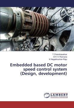 Libro Embedded based DC motor speed control system (Design, development ...