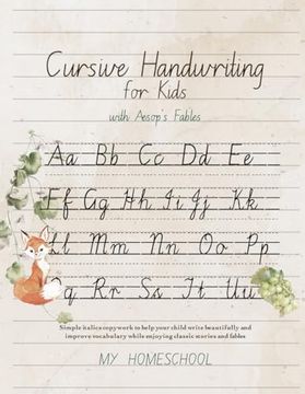 Libro Cursive Handwriting for Kids With Aesop’S Fables: Simple Italics ...
