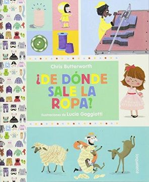 Libro de Dónde Sale La Ropa? / Where Did My Clothes Come From? De Chris ...