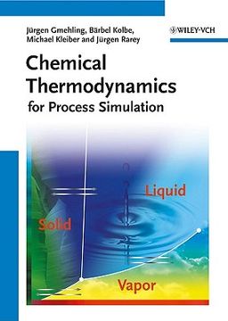 Libro Chemical Thermodynamics for Process Simulation De Gmehling, J?rgen ; Kolbe, B?rbel ...
