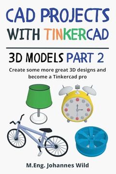 Book Cad Projects With Tinkercad | 3D-Models Part 2: Create Some More ...