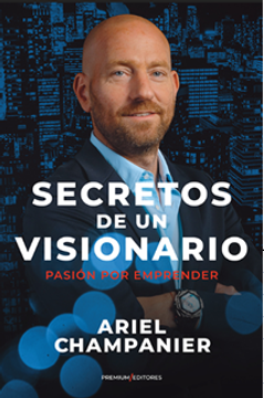 Libro Secretos de un visionario De Ariel Champanier - Buscalibre