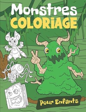 Libro Coloriage Monstres Pour Enfants: Livre de Coloriage Pour Enfants ...