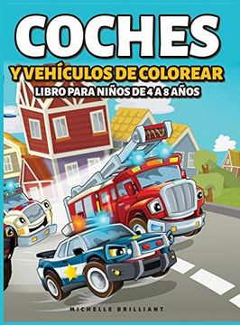 Libro Coches y Vehículos de Colorear Libro Para Niños de 4 a 8 Años: 50 ...