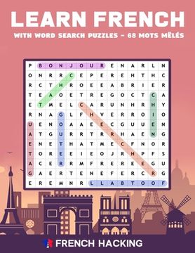 Libro Learn French With Word Search Puzzles - 68 Mots Mêlés (en Francés ...