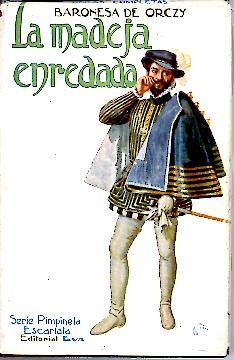 Libro La Madeja Enredada De Baronesa De Orczy - Buscalibre