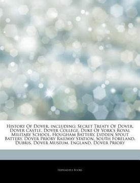 Libro articles on history of dover, including: secret treaty of dover ...