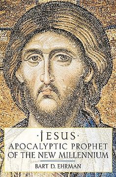 Libro jesus,apocalyptic prophet of the new millennium De bart d. ehrman ...