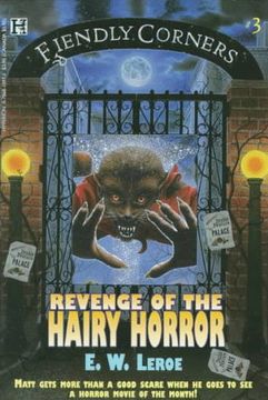 Libro Fiendly Corners Series: Revenge of the Hairy Horror - Book #3 ...