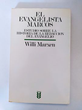 Libro El Evangelista Marcos. Estudio Sobre la Historia de la Redacción ...