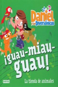 Libro ¡Guau-miau-guau!. La tienda de animales (Lecturas diversónicas ...