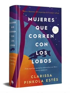 Libro Mujeres que Corren con los Lobos (Edicion Limitada) De Clarissa ...