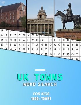 Libro UK Towns word search for Kids: A childrens word hunting book of ...