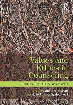 Libro Values and Ethics in Counseling: Real-Life Ethical Decision Making De - Buscalibre