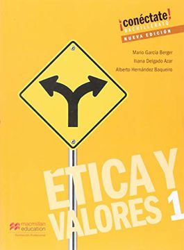 Libro Etica y Valores 1. Bachillerato Conectate / 3 ed. De Mario Garcia ...