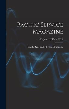 Libro Pacific Service Magazine; v.15 (June 1923-May 1924) (en Inglés ...
