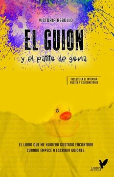 Libro El guion y el patito de goma De Tapia Lobo, Fran J. ; Vázquez ...