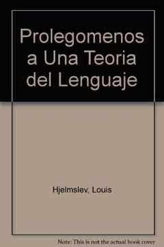Libro prolegomenos a una teoria del lenguaje De louis hjelmslev ...