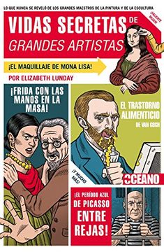 Libro Vidas Secretas de Grandes Artistas De Elizabeth Lunday - Buscalibre