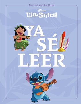 Libro Lilo & Stitch. Ya sé Leer: Un Cuento Para Leer Solo De Disney ...