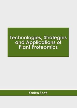 Libro Technologies, Strategies and Applications of Plant Proteomics (en Inglés) De - Buscalibre
