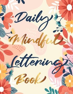 Libro Daily Mindful Lettering Book: 30 Days of Lettering Affirmations ...