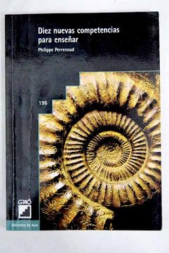 Libro Diez nuevas competencias para enseñar: invitación al viaje De ...