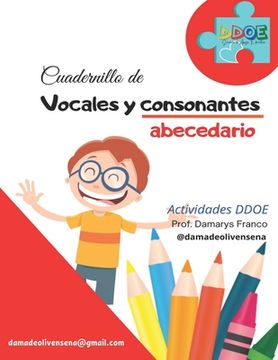 Libro Cuadernillo Vocales y Consonantes: Abecedario De Franco, Damarys ...