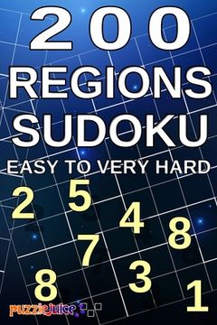 Libro 200 Regions Sudoku Easy to Very Hard: With instructions and ...