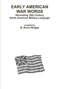 Libro Early American war Words (en Inglés) De Bruce-Briggs, B. - Buscalibre