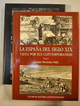 Libro La Espana del siglo XIX vista por sus contemporaneos (2 Vols.) De Men ndez Pidal, Gonzalo ...