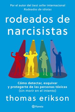 Libro Rodeados de Narcisistas De Thomas Erikson - Buscalibre Chile
