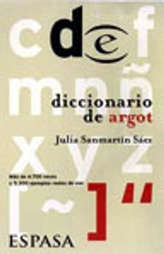 Libro Diccionario De Argot. Mas De 4. 700 Voces Y 5. 300 Ejemplos ...