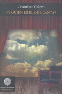 Libro ¿Y quién es el que canta? De Jerónimo Calero Calero - Buscalibre