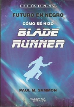 Libro Cómo Se Hizo Blade Runner De Paul M. Sammon - Buscalibre