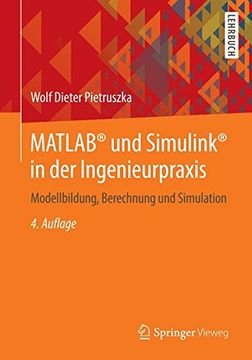Libro MATLAB® und Simulink® in der Ingenieurpraxis: Modellbildung, Berechnung und Simulation De ...