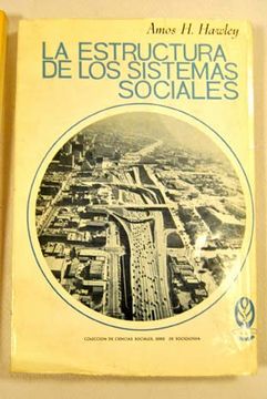 Libro La Estructura De Los Sistemas Sociales, Amos Henry Hawley, ISBN ...