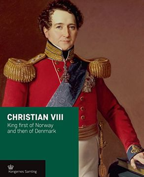 Libro Christian Viii: King First of Norway and Then of Denmark (Crown ...