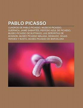 Libro pablo picasso: cuadros de pablo picasso, museos picasso, guernica, jaime sabart s, per odo ...