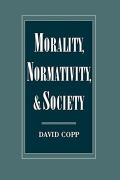 Libro Morality, Normativity, and Society (en Inglés) De David Copp ...