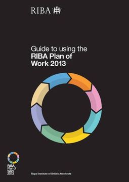 Libro Guide to Using the RIBA Plan of Work 2013 De Dale Sinclair ...