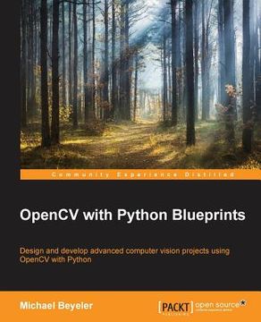 Libro OpenCV with Python Blueprints (en Inglés) De Beyeler, Michael - Buscalibre