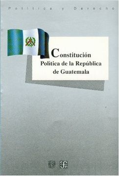 Libro Constitucion Politica De La Republica De Guatemala De Varios Autores - Buscalibre