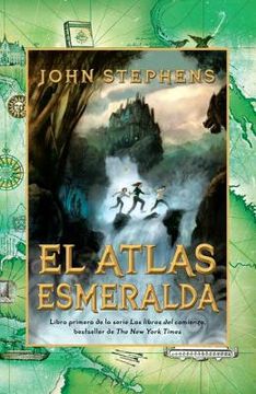 Libro el atlas esmeralda = the emerald atlas De stephens, john ...