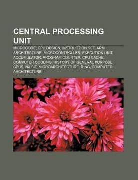 Libro central processing unit: microcode, cpu design, instruction set, arm architecture ...