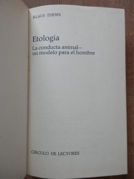 Libro La Etología. La Conducta Animal Un Modelo Para El Hombre De Klaus Thews - Buscalibre