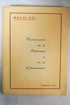 Libro Renovación en el sionismo y en el liberalismo De Kol, Moshe - Buscalibre