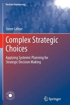 Libro Complex Strategic Choices: Applying Systemic Planning for ...